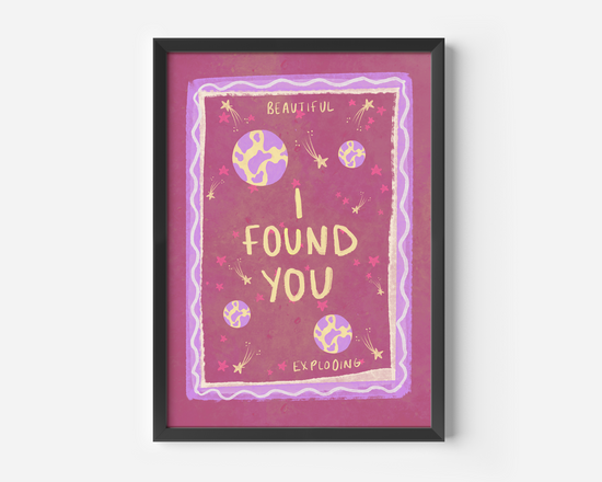 I Found You Print – Illustrated by Weezy