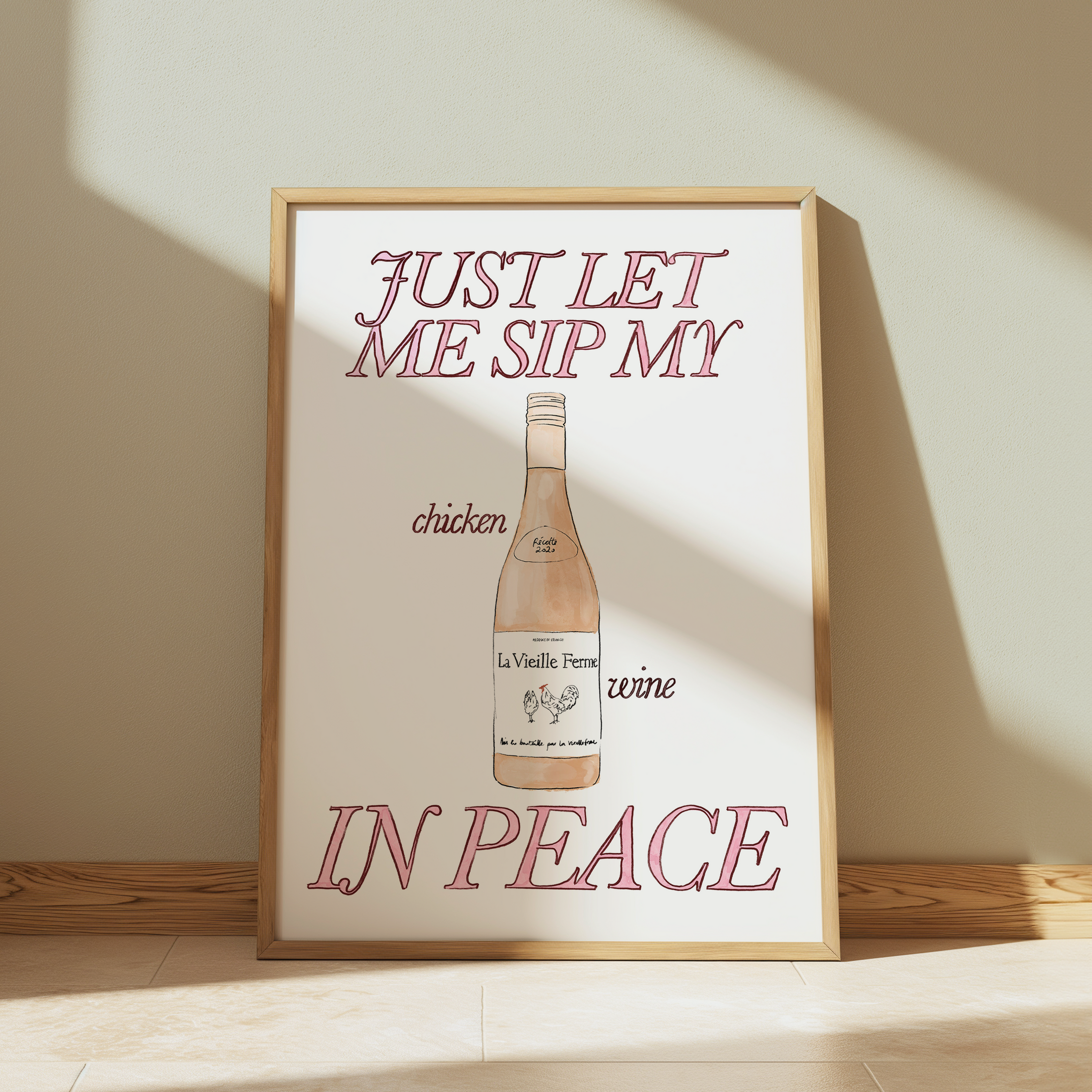 Just Let Me Sip My Chicken Wine in Peace Print – Illustrated by Weezy